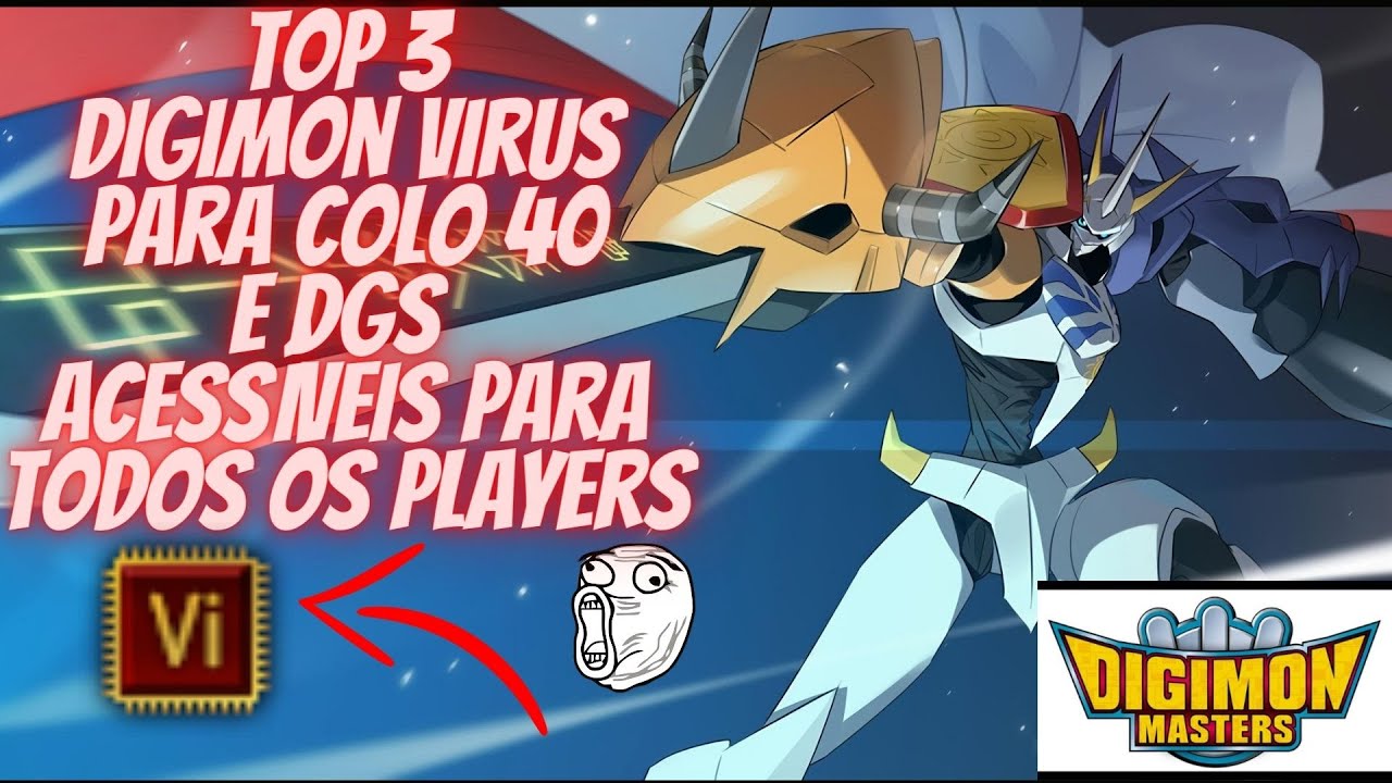 TOP 3 DIGIMON VIRUS PARA COLO 40 E DGS ACESSEÍVEIS PARA TODOS OS ...
