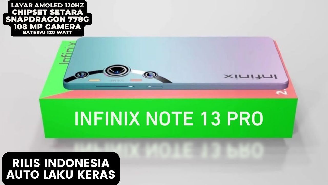 INFINIX NOTE 13 PRO 5G INDONESIA - CHIPSET GAMING 5G, KAMERA 108MP ...