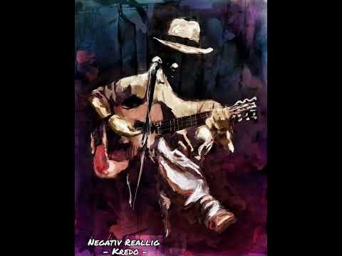 Neqativ Realliq - Kredo-