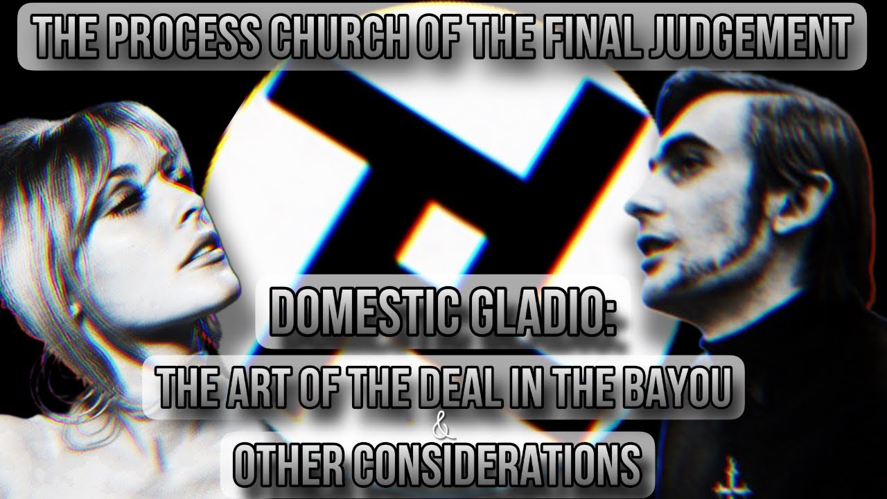 The Process Church of The Final Judgement: The Art of the Deal in the ...