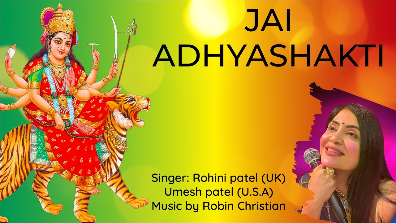 Jai Adhyashakti | Maa Amba Aarti Navratri Special | Rohini Patel ...