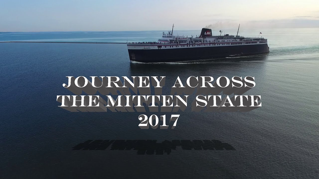 Journey Across the Mitten State 2017 - YouTube