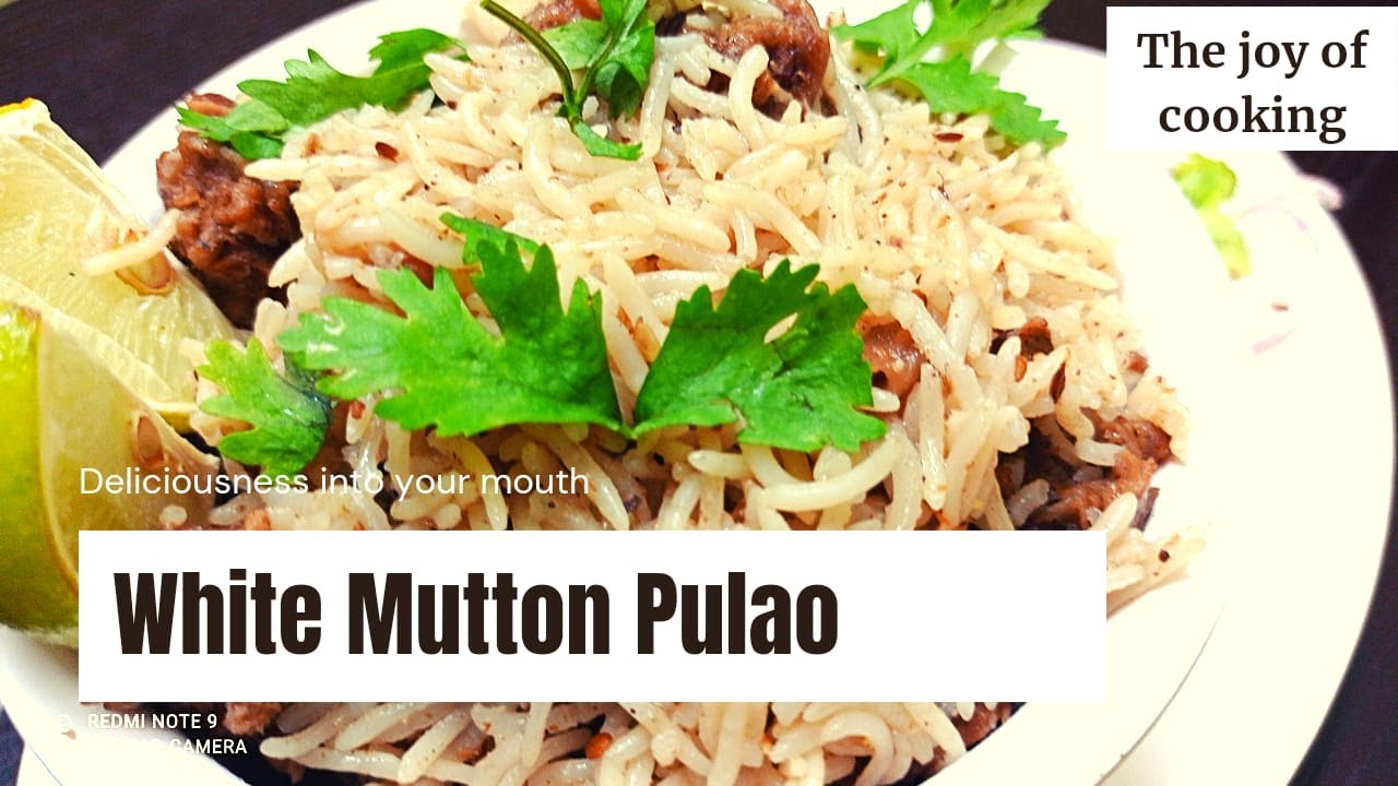 White Mutton Pulao | Mutton Yakhni Pulao In My Style | Delicious Mutton ...