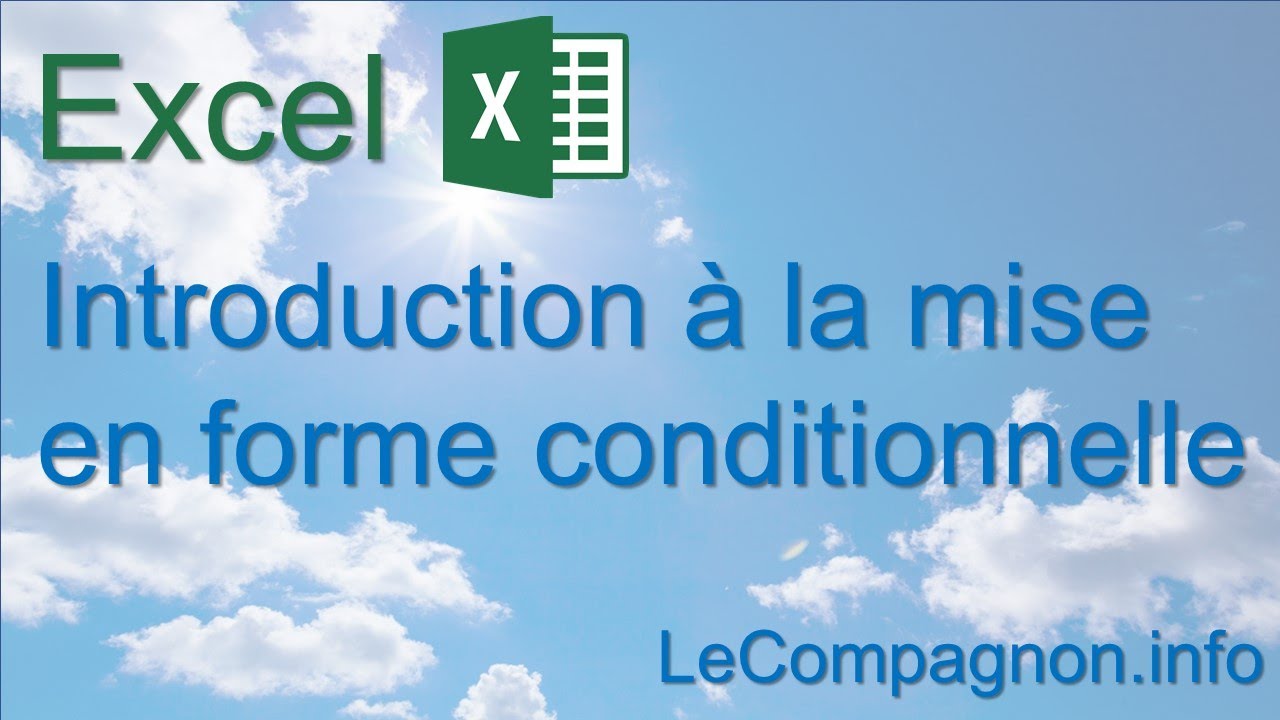 Excel : Introduction à la mise en forme conditionnelle - YouTube