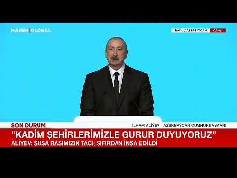 İlham Aliyev Bakü'de 13. Dünya Şehircilik Forumunda Konuştu: Kadim Şehirlerimizle Gurur Duyuyoruz