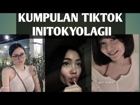 Tiktok viral @Initokyolagii || kumpulan Tiktok INITOKYOLAGII bikin nagih!?