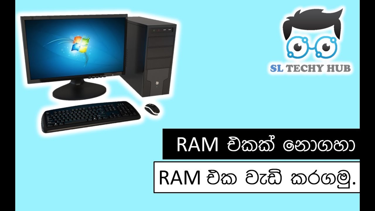 How to Improve RAM Without Install New RAM (Sinhala) - Sl Techy Hub ...