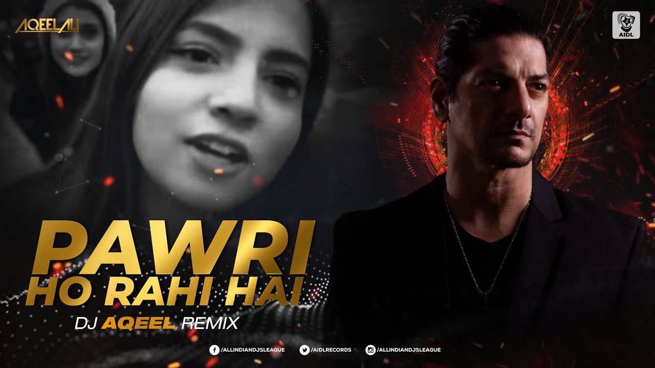 Pawri Ho Rahi Hai ft. Tesher (Remix) | DJ Aqeel | New Trending Meme ...