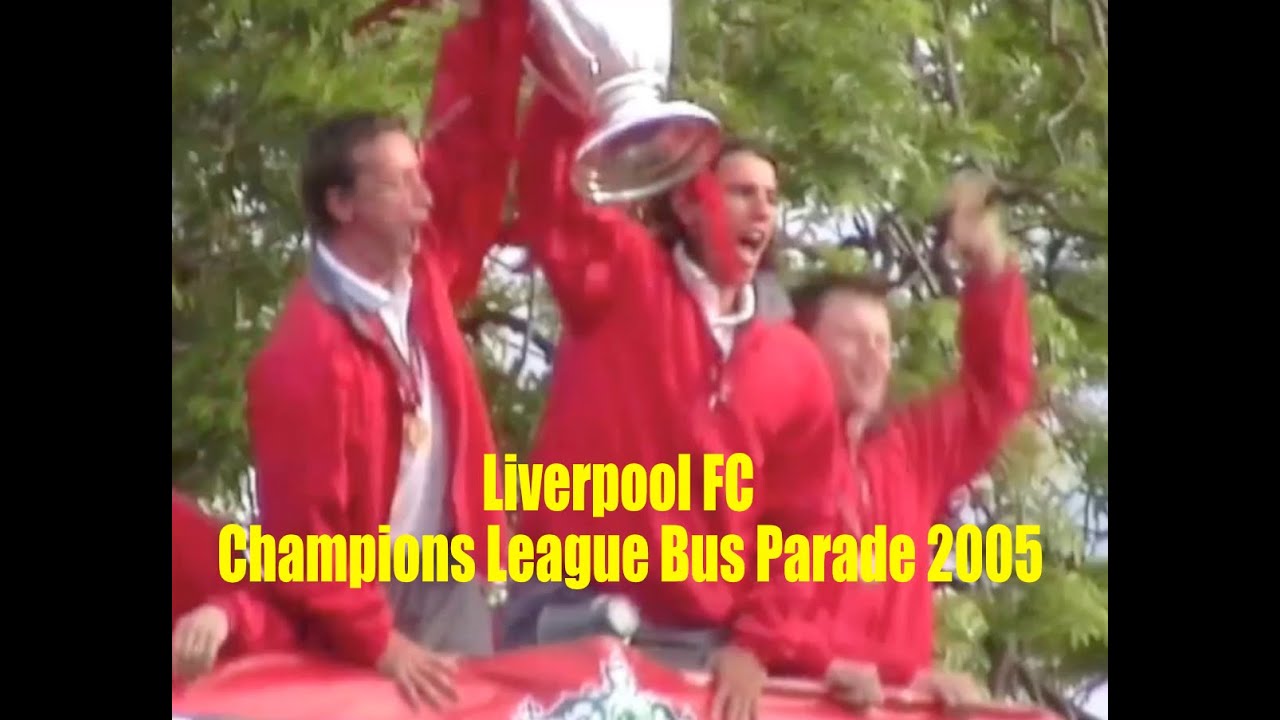 Liverpool FC Champions League Team Bus Parade May 2005 - YouTube
