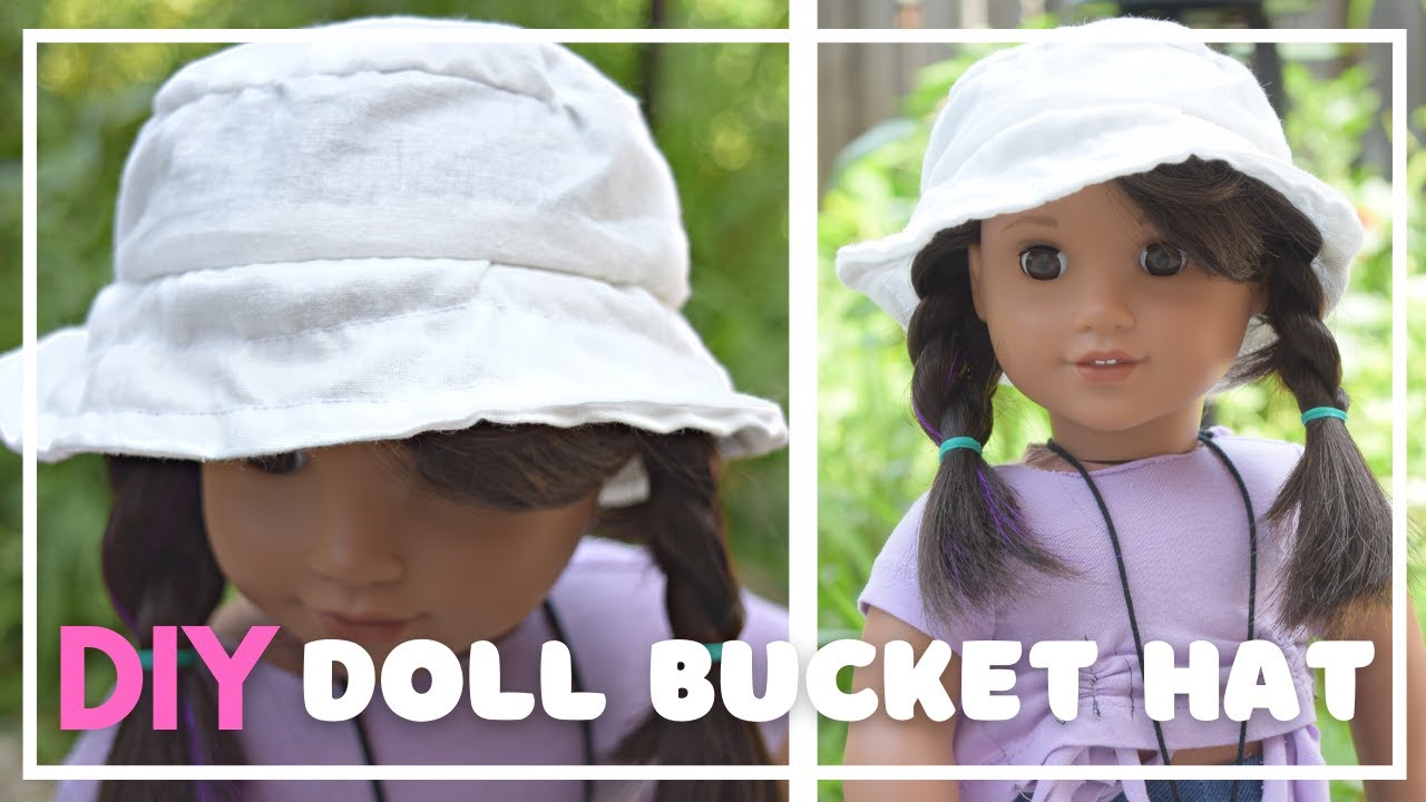 How to Make a Bucket Hat for Your Dolls - YouTube