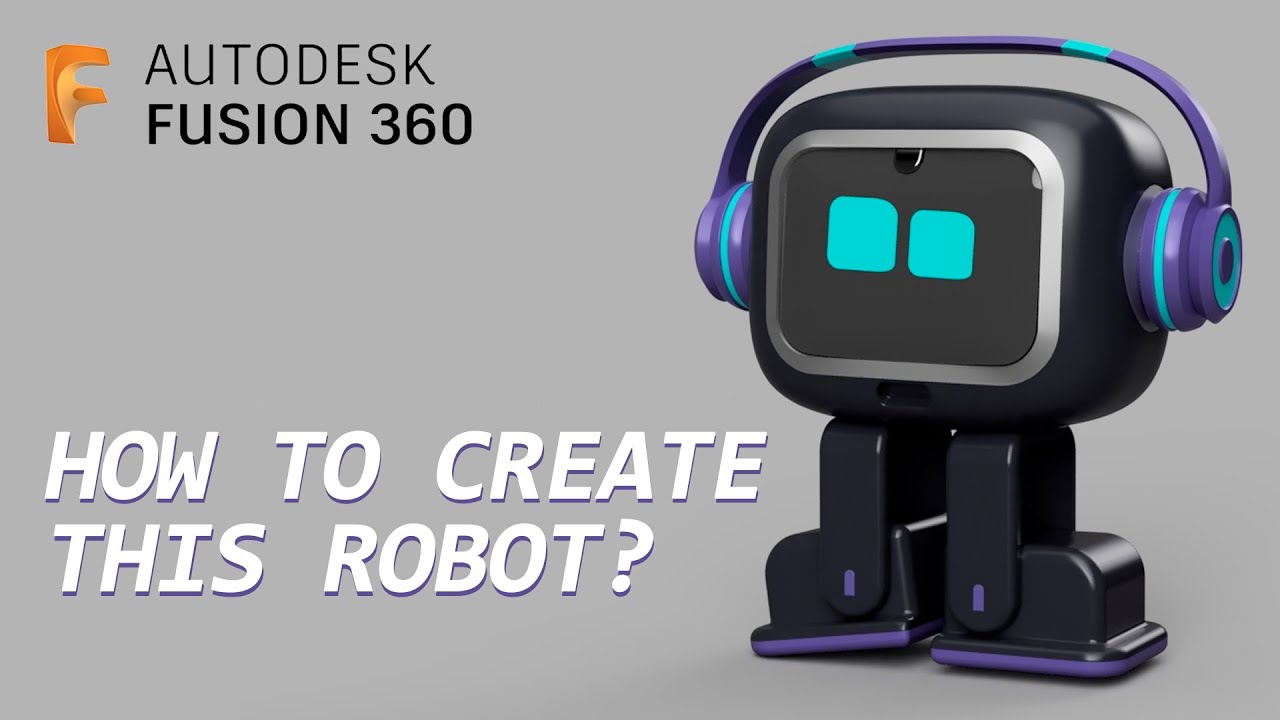 CREATING MINI ROBOT IN FUSION 360 | Timelapse - YouTube