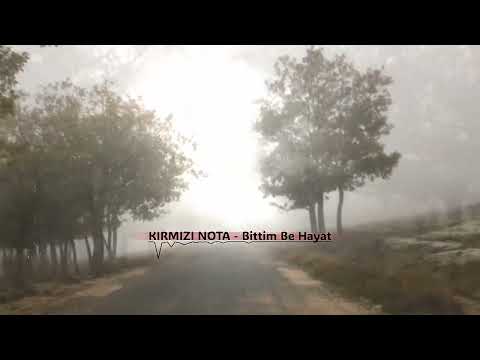 Kırmızı Nota - Bittim Be Hayat (Sözleri / Lyrics)