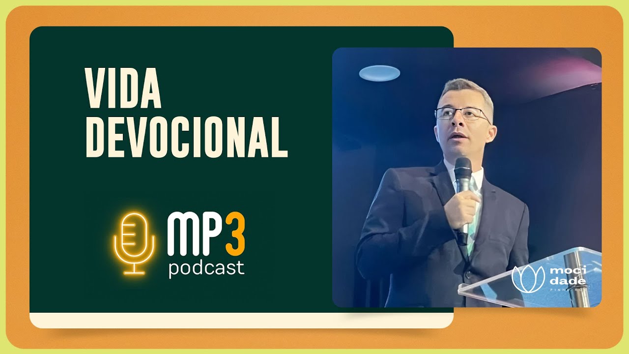 VIDA DEVOCIONAL | Rev. David de Mello Junior | Podcast MP3 | IPP TV ...