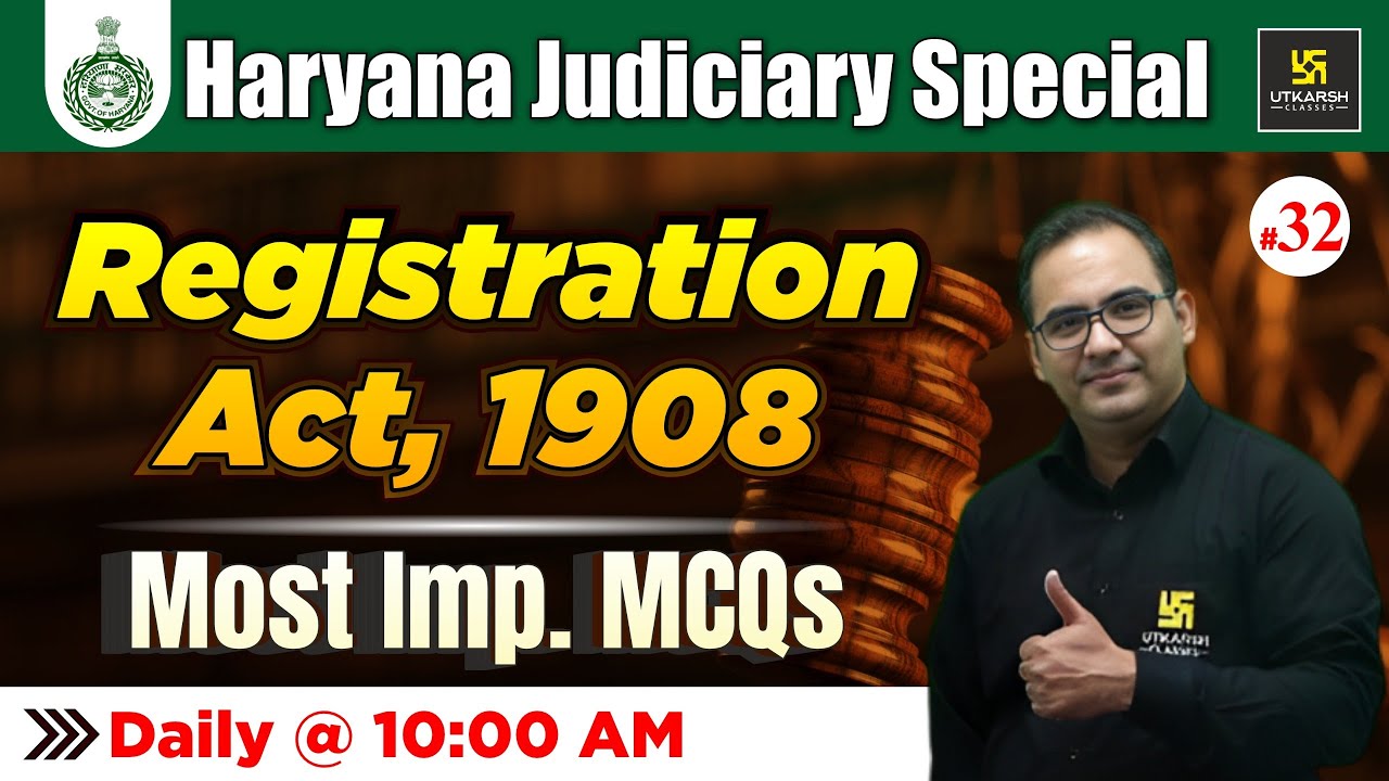 The Registration Act 1908 MCQs L-32 | Haryana Judiciary Special ...