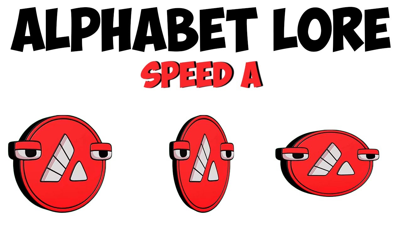 Alphabet Lore Different Speed A - YouTube
