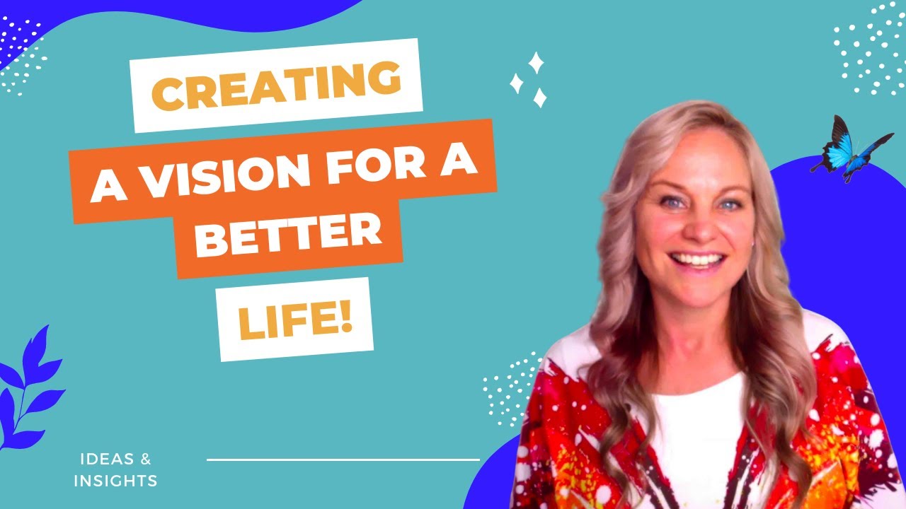 Creating A Vision For Your Life YouTube Creating A Vision For Your Life YouTube