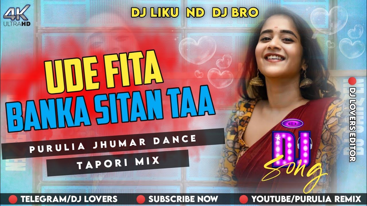 Ude Fita Banka Sitan Taa || Jhumar Dance Mix || Tapori Mix || Dj Liku Nd Dj Bro || Purulia Remix ...