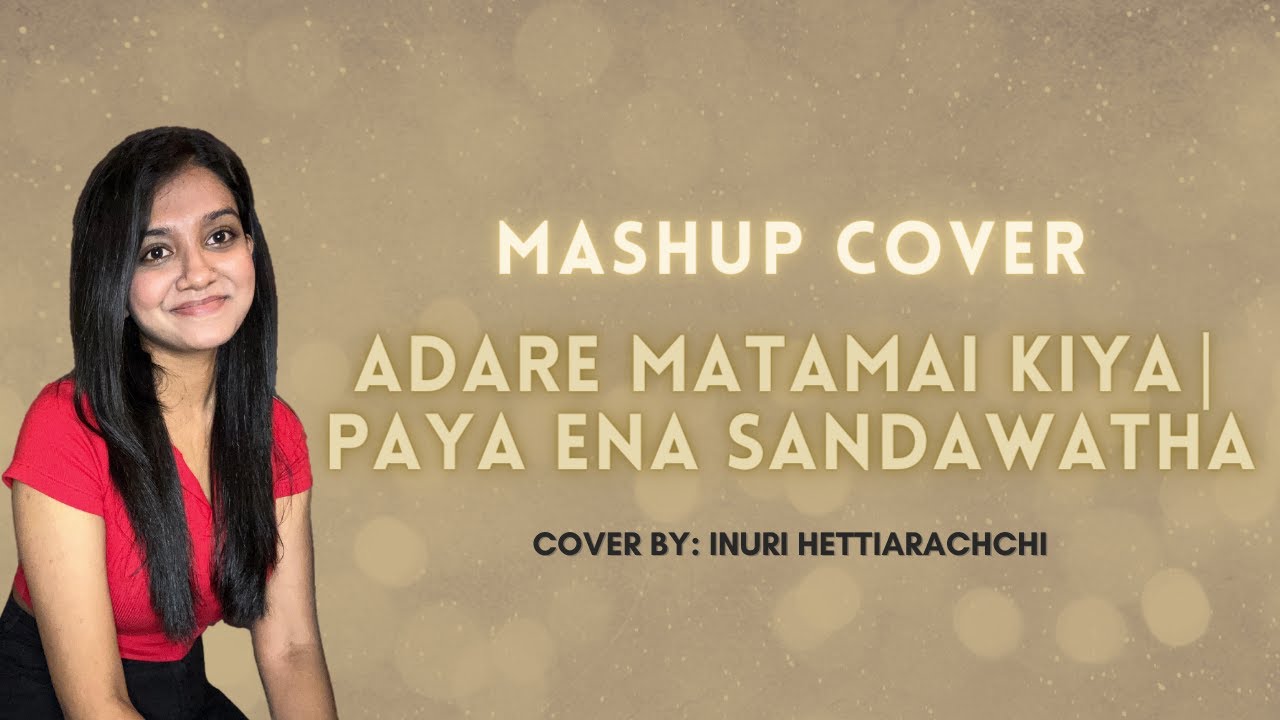 Adare Matamai Kiya ආදරේ මටමයි කියා Paya Ena Sandawatha පායා එන