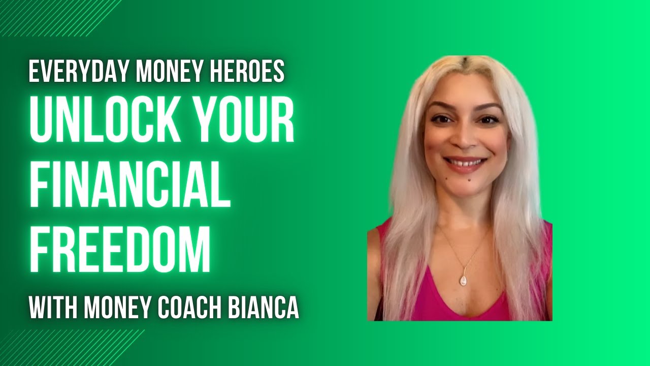 Unlock Your Financial Freedom: Insights from Money Coach Bianca ...