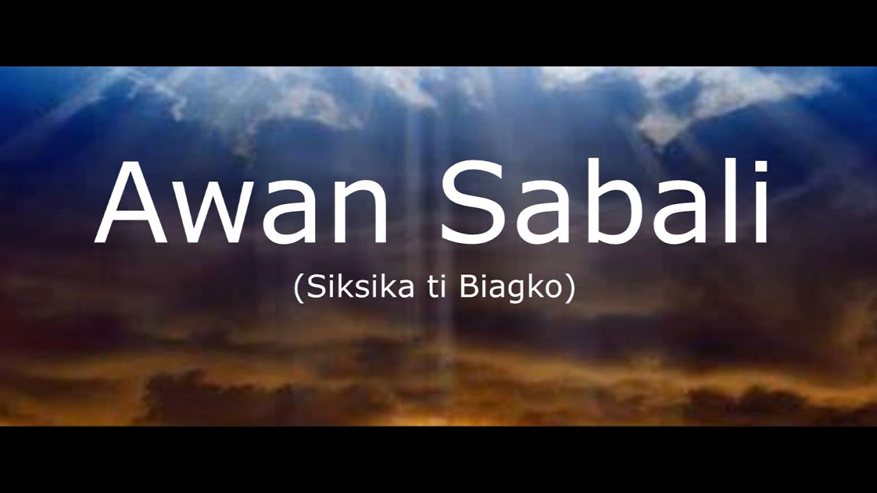 Awan Sabali, with melody guide (Ilocano, Siksika ti Biagko) - YouTube