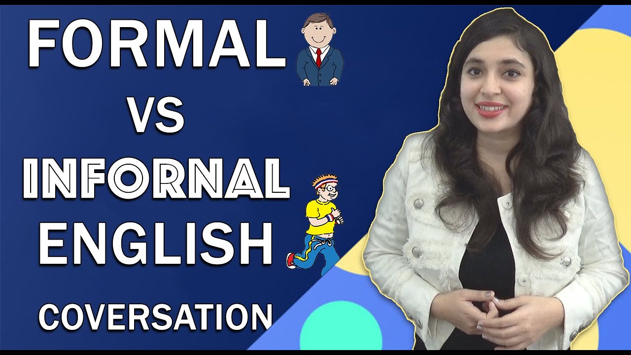 How to talk in Formal English: English conversation videos - YouTube