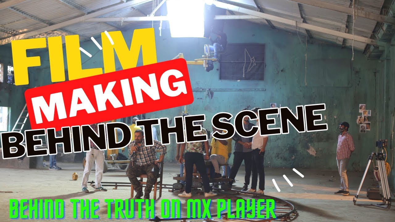 Film making | Web series Shooting | Behind the scene | Mx Player Series ...