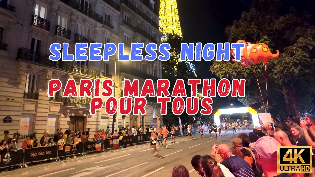 🇫🇷 Paris -Sleepless Night During the Paris Olympic Marathon Pour Tous ...