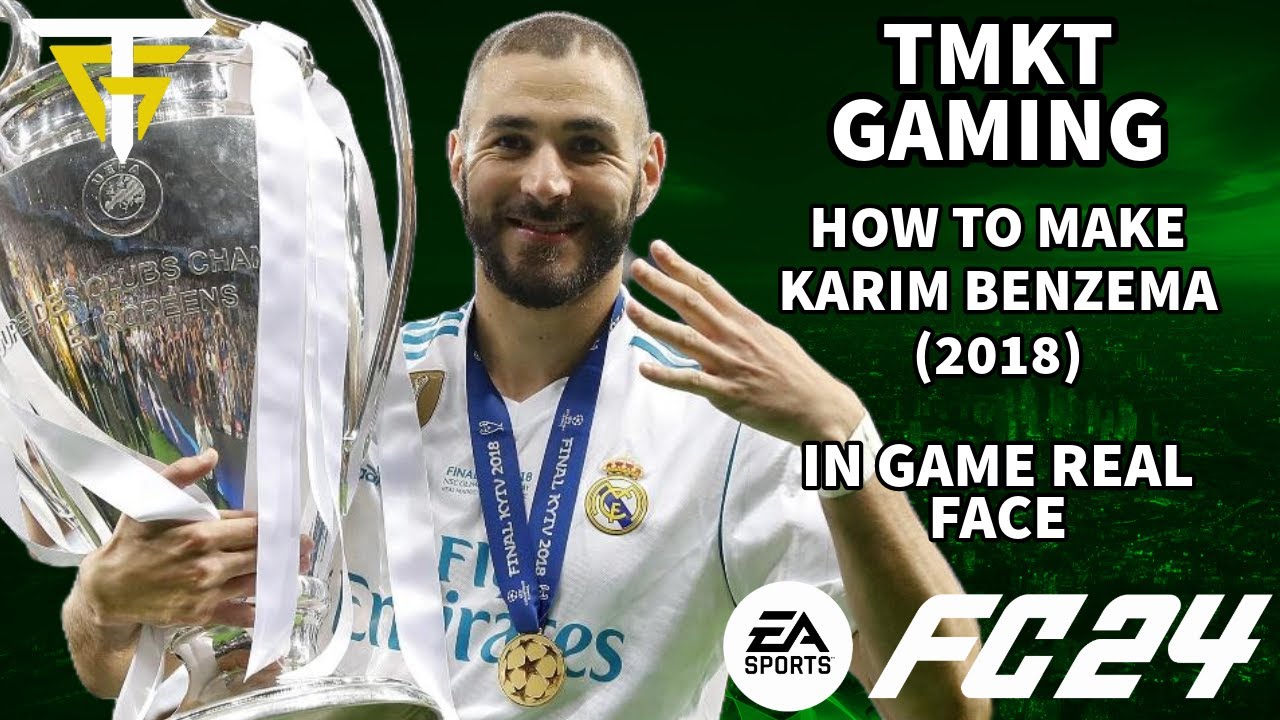 EA FC 24 - How To Make Karim Benzema (2018) - In Game Real Face! - YouTube