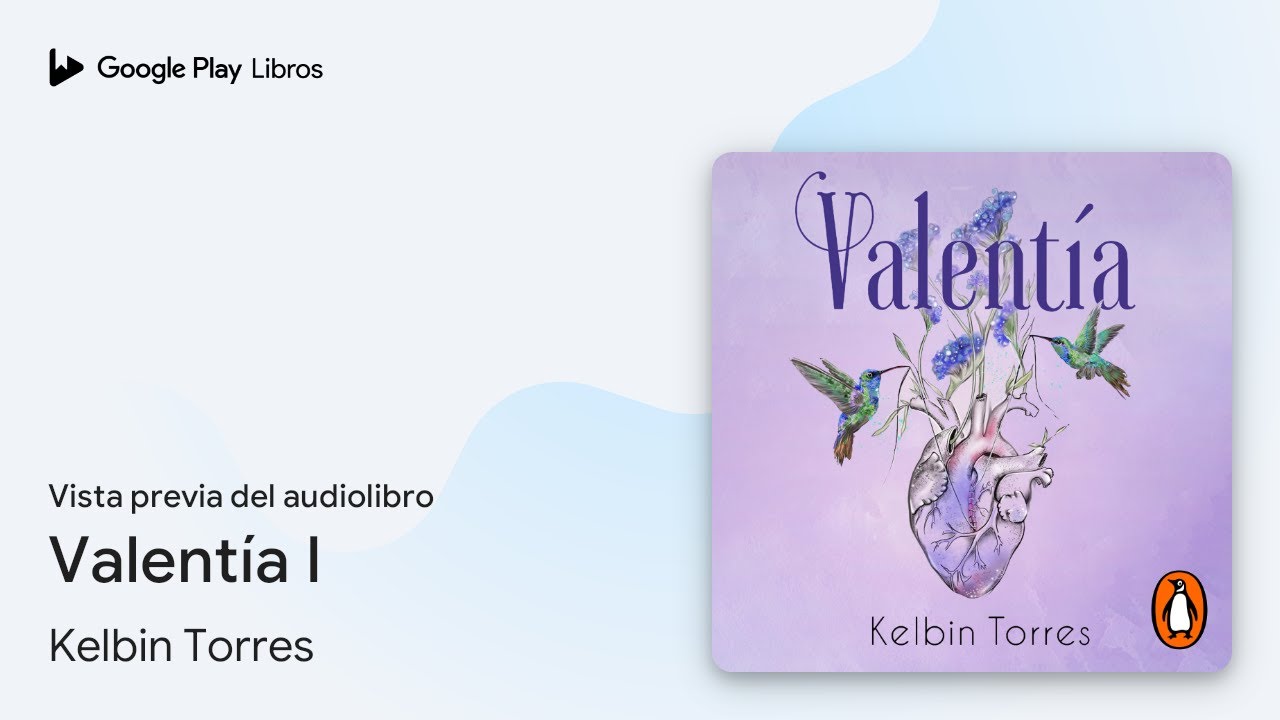 Valentía I de Kelbin Torres · Vista previa del audiolibro - YouTube