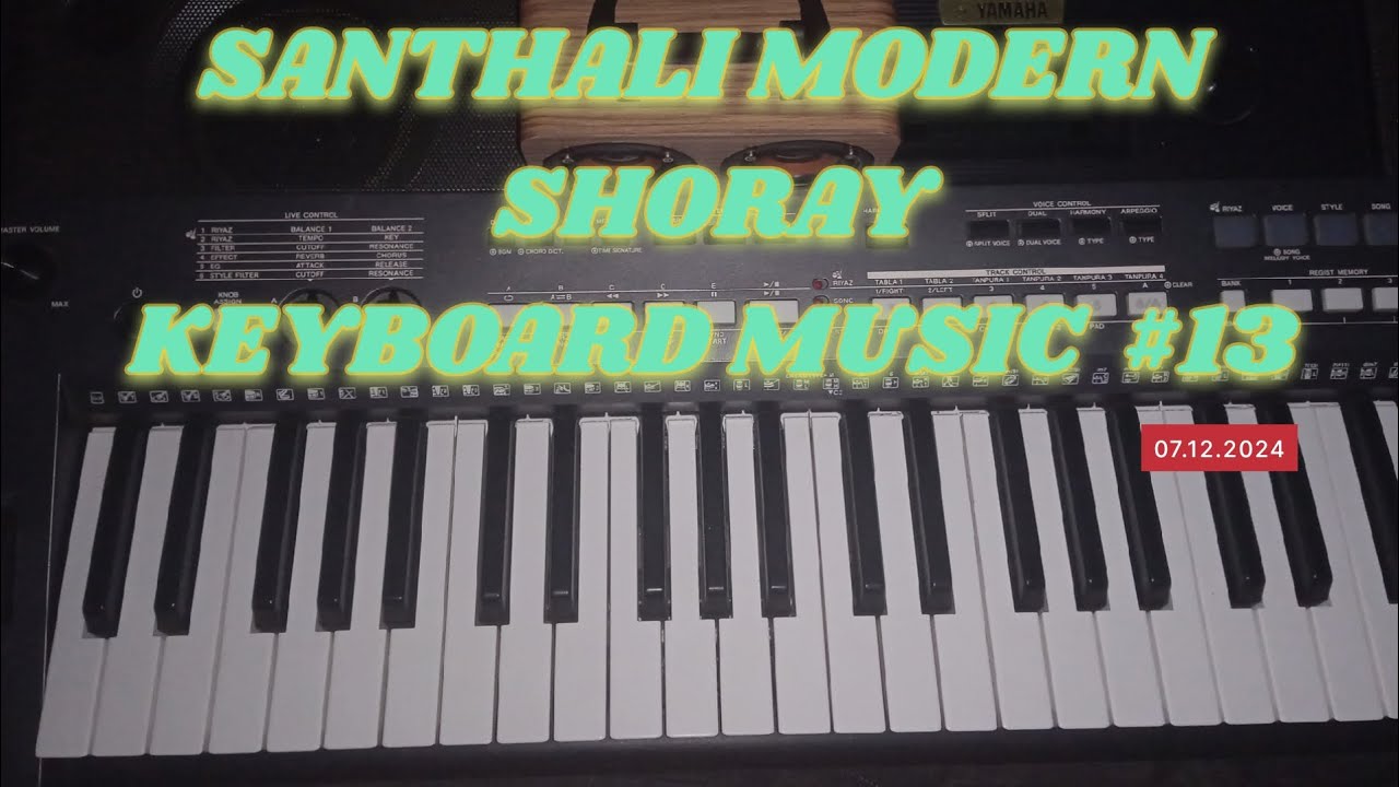 Modern shoray keyboard music # Bye somlal hansda - YouTube