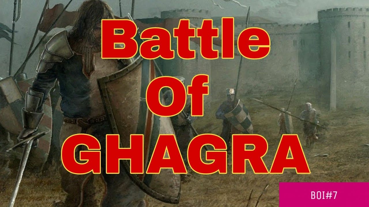 Battle Of Ghaghra | 6 May 1529 | (Explained In Hindi) - YouTube