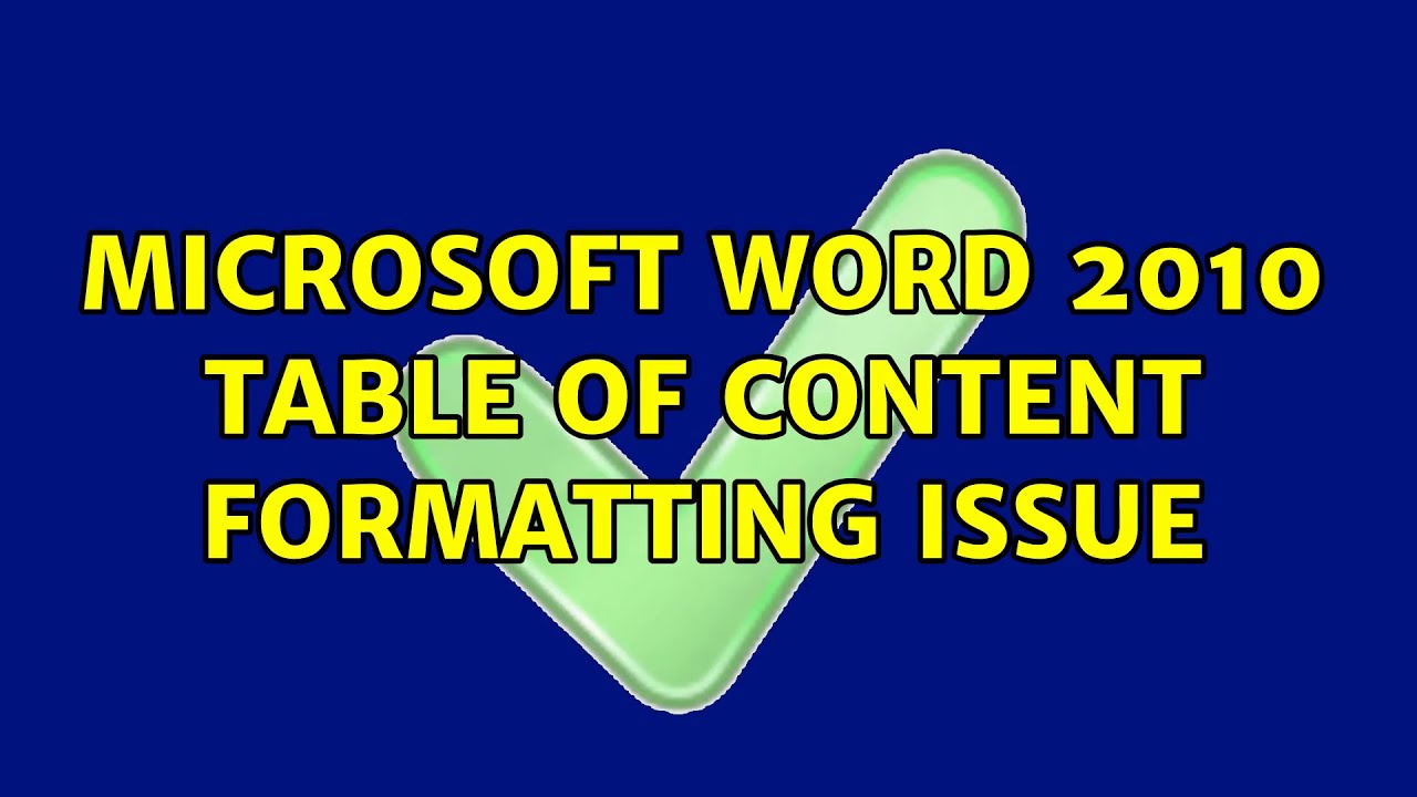 Microsoft word 2010 Table of content formatting issue - YouTube