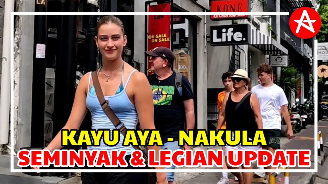 How Seminyak and Legian Bali...!?, Kayu Aya to Nakula - YouTube