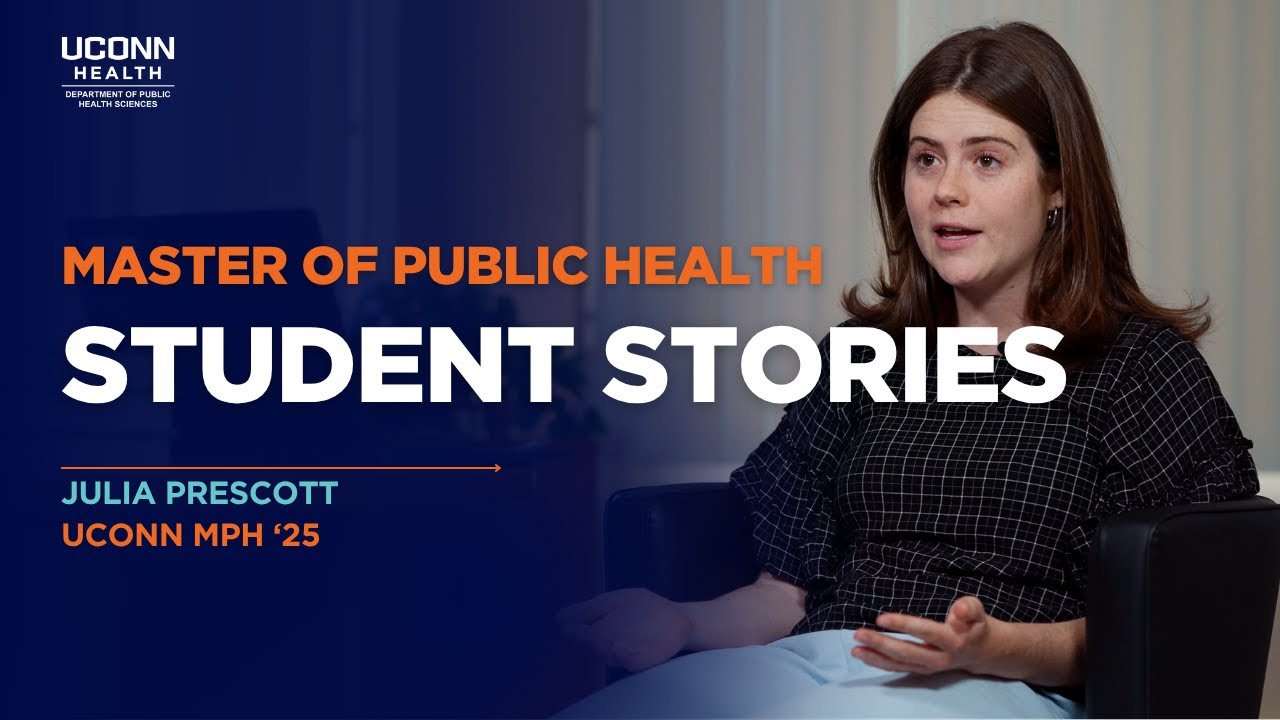 Inside UConn MPH: Julia Presscott's Impactful Journey! - YouTube