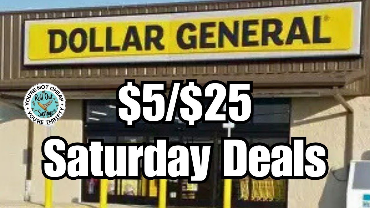 Dollar General $5/$25 Deals for Saturday Only - YouTube