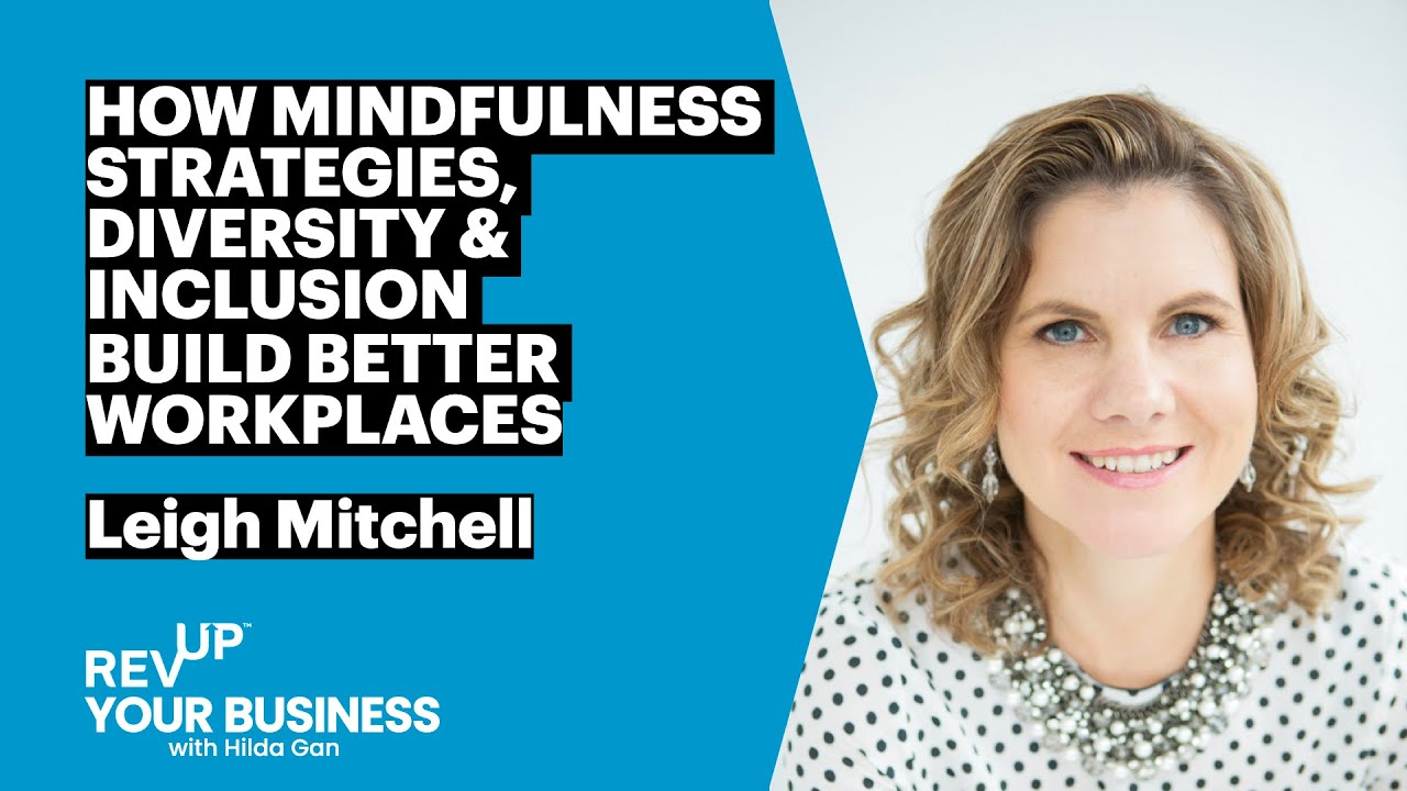 How Mindfulness Strategies, Diversity & Inclusion Build Better ...