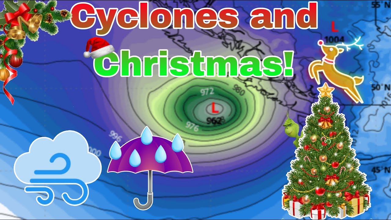 Cyclones and The Christmas Forecast! - YouTube