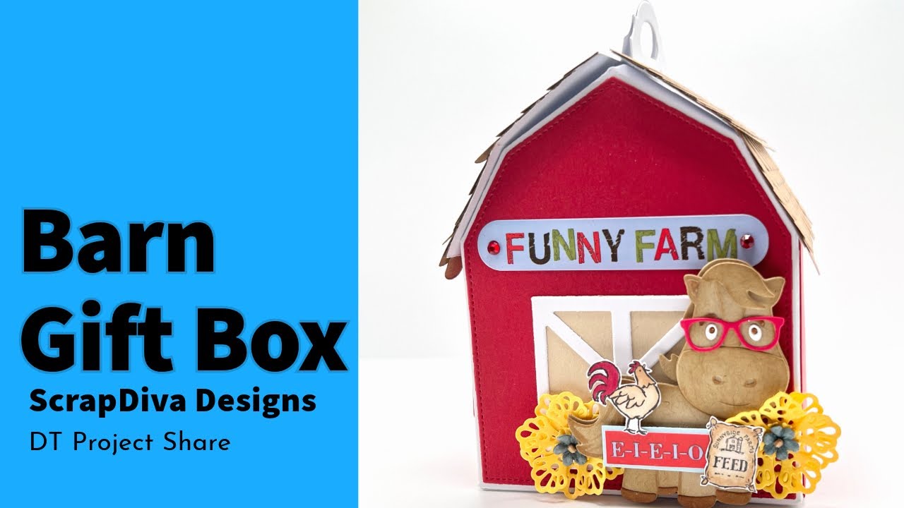 Barn Gift Box @ScrapDiva29 New Release, DT Project Share - YouTube