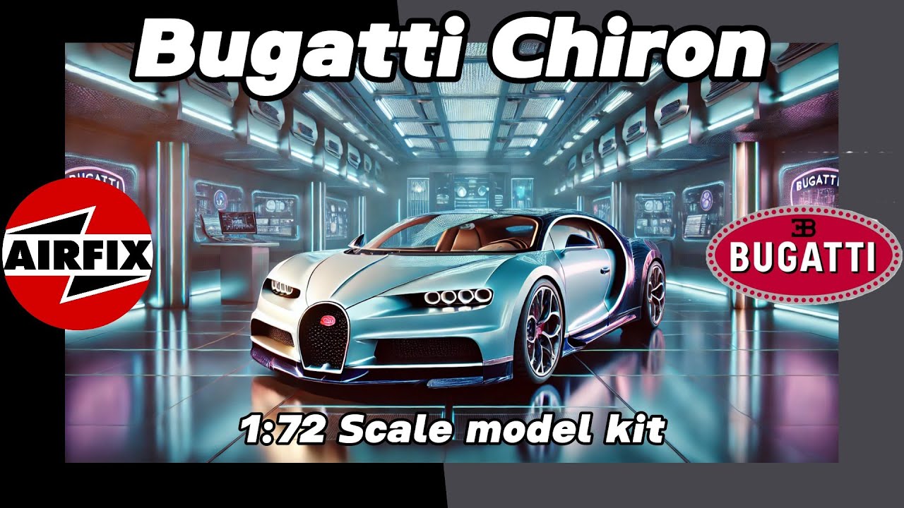 Bugatti Chiron – From Kit to Hyper-car: The Bugatti Chiron Build 1:72 ...