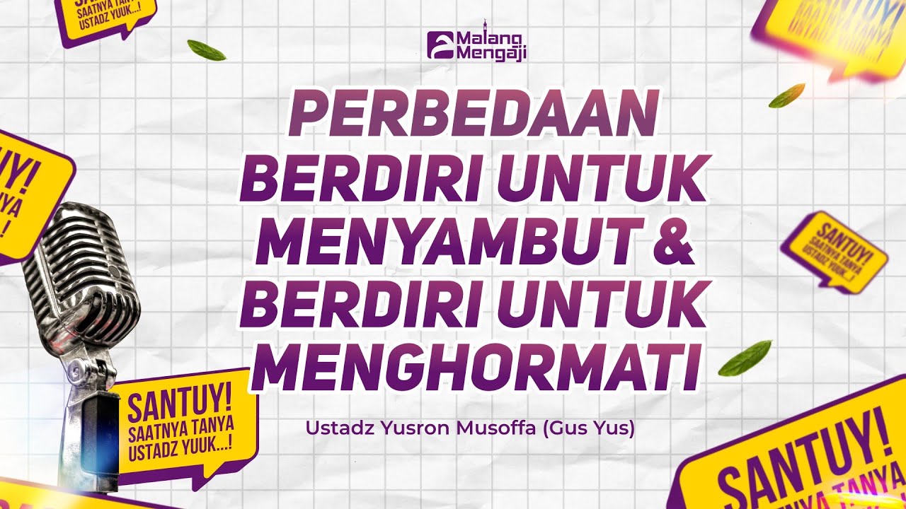 Perbedaan berdiri untuk menyambut dan berdiri untuk menghormati ...
