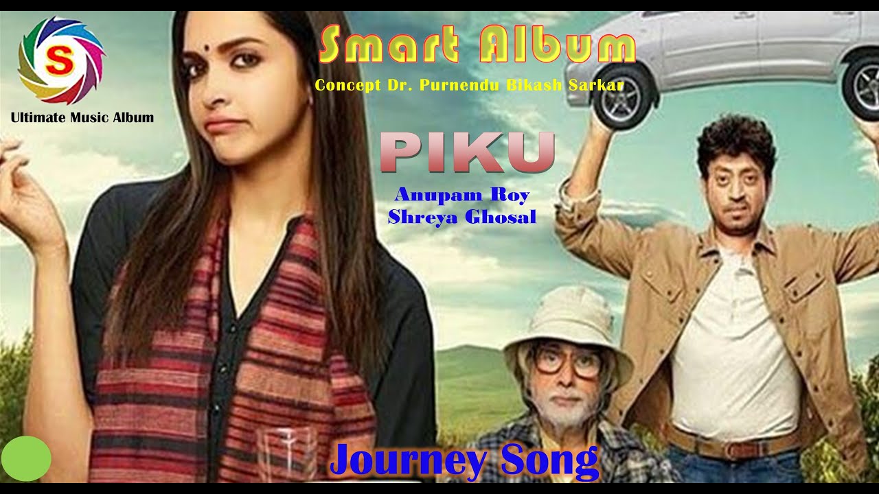 Journey Song | Piku - YouTube