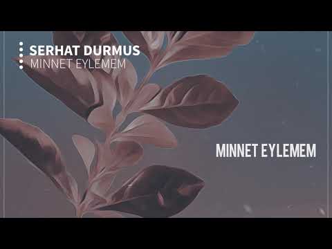 Minnet Eylemem Serhat Durmus Remix