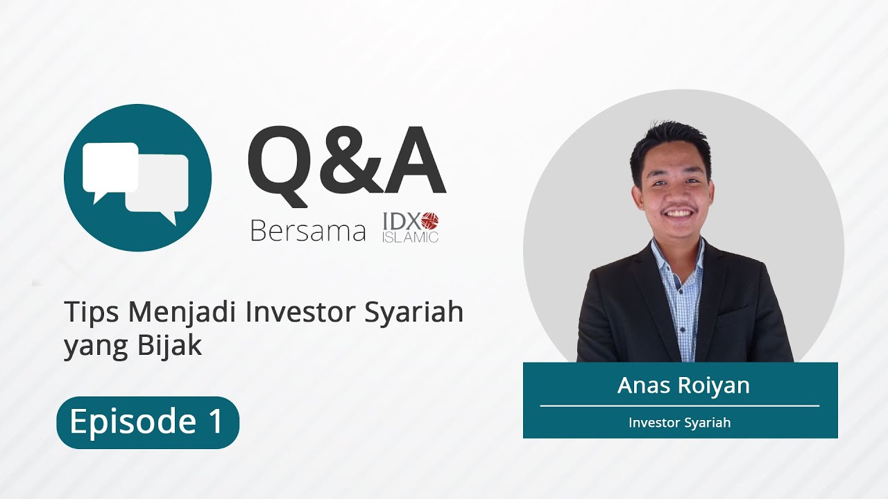 Q&A Bersama IDX Islamic | Bagaimana Cara Investasi Syariah Bagi ...