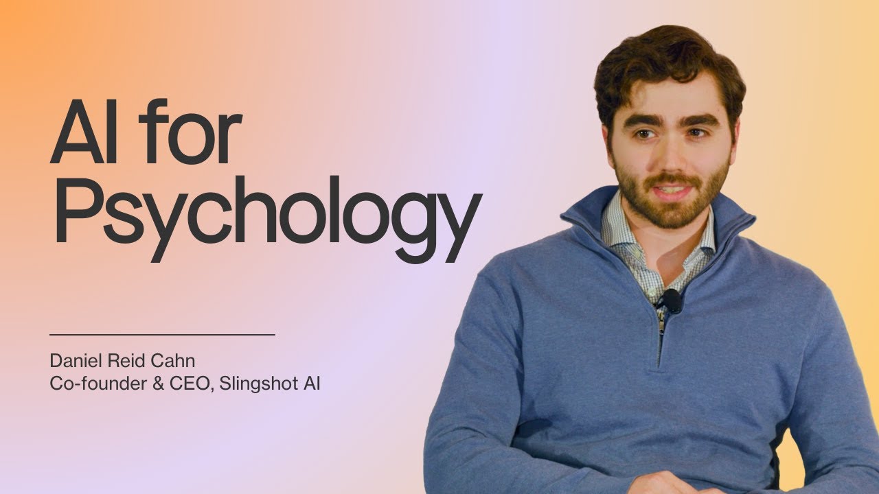AI for Psychology with Slingshot AI CEO & Co-Founder Daniel Cahn - YouTube