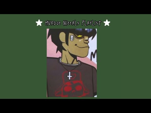 ☆Murdoc Playlist☆ 〜(POV YOU HEARING MUSIC ON MURDOC’s ROOM )〜 - YouTube