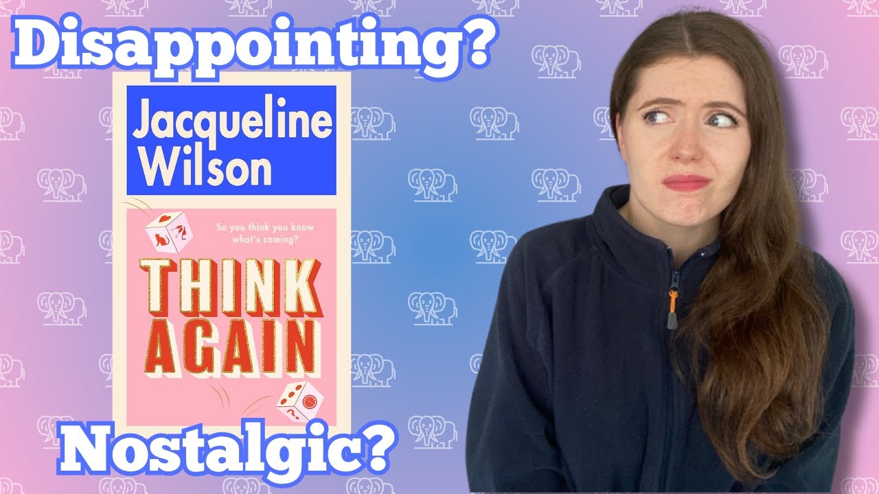 I Was Disappointed by Think Again by Jacqueline Wilson - YouTube