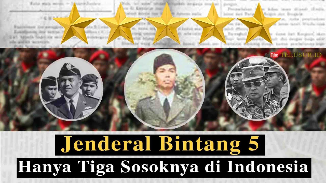 Jenderal Bintang 5 Hanya Ada Tiga Indonesia, Ini Sosoknya! - YouTube