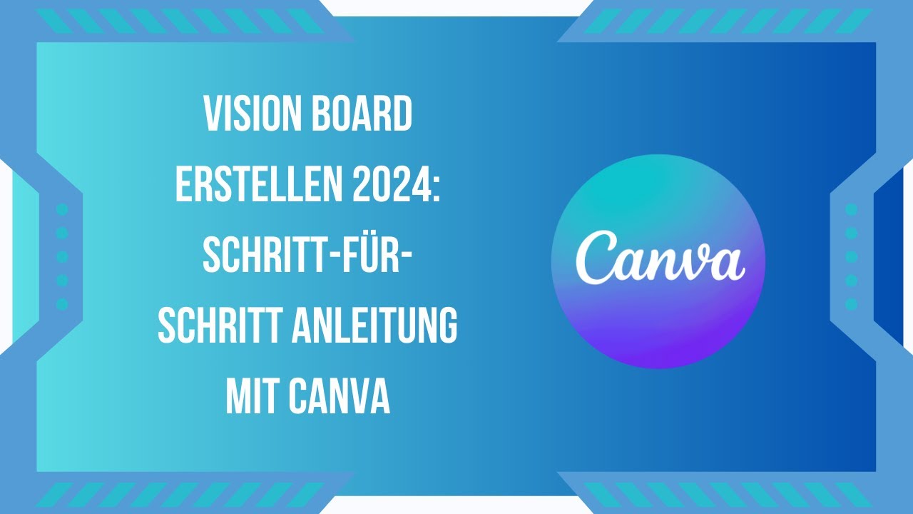 Vision Board erstellen 2025: Schritt-für-Schritt Anleitung mit Canva ...