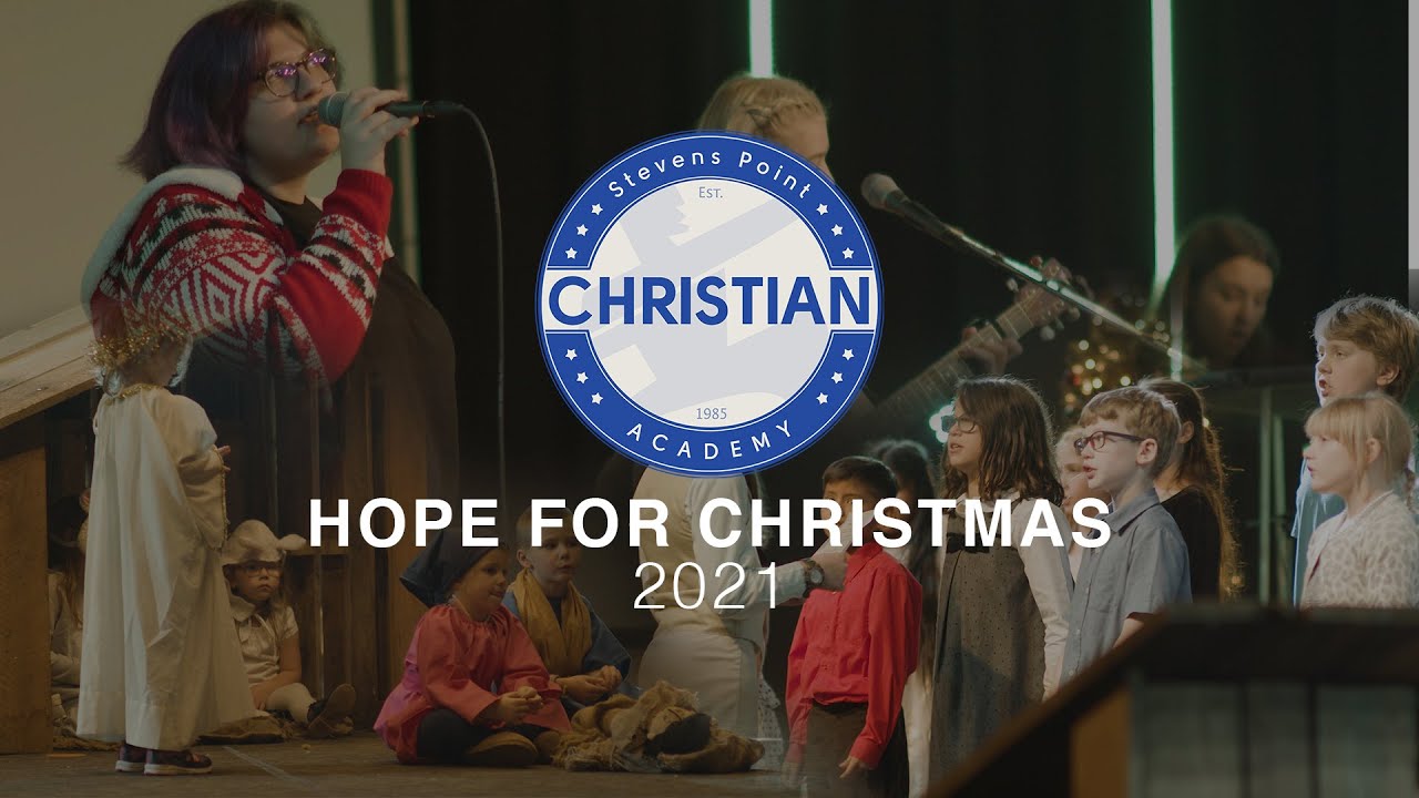 Hope For Christmas | Stevens Point Christian Academy | 2021 - YouTube
