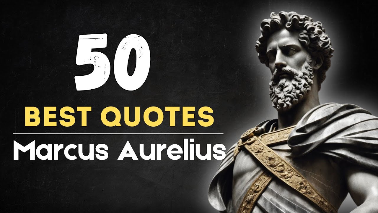 50 BEST STOIC QUOTES - Marcus Aurelius - YouTube